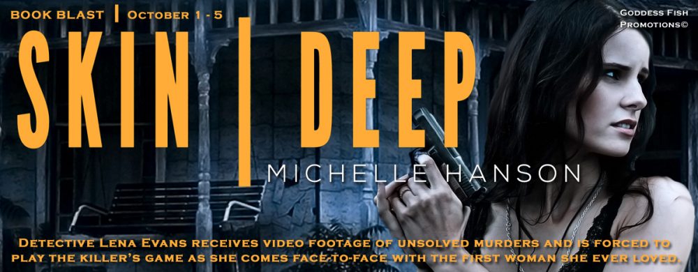 Spotlight and Giveaway: Skin Deep by Michelle Hanson